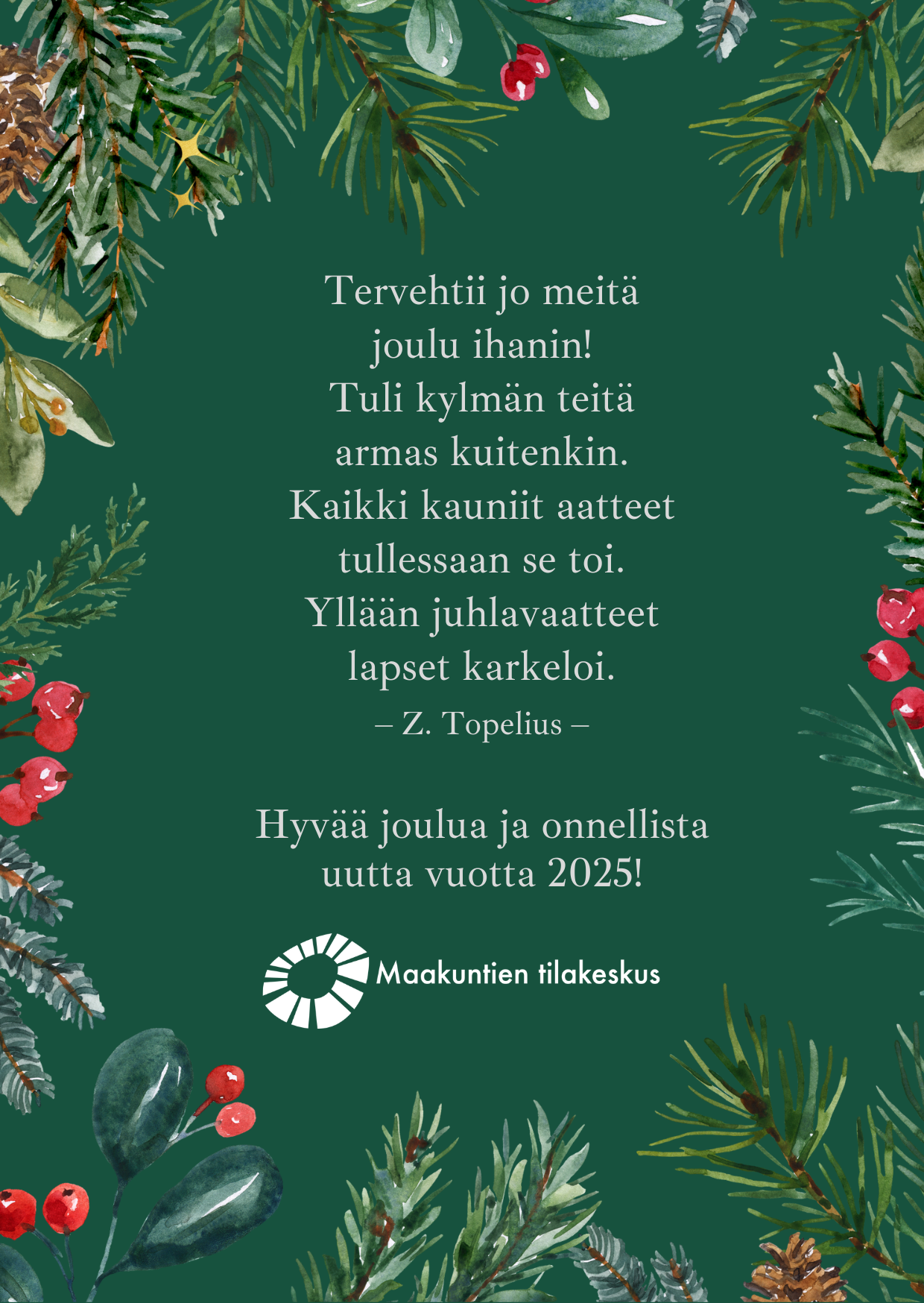 Rauhallista joulunaikaa! - Maakuntien tilakeskus